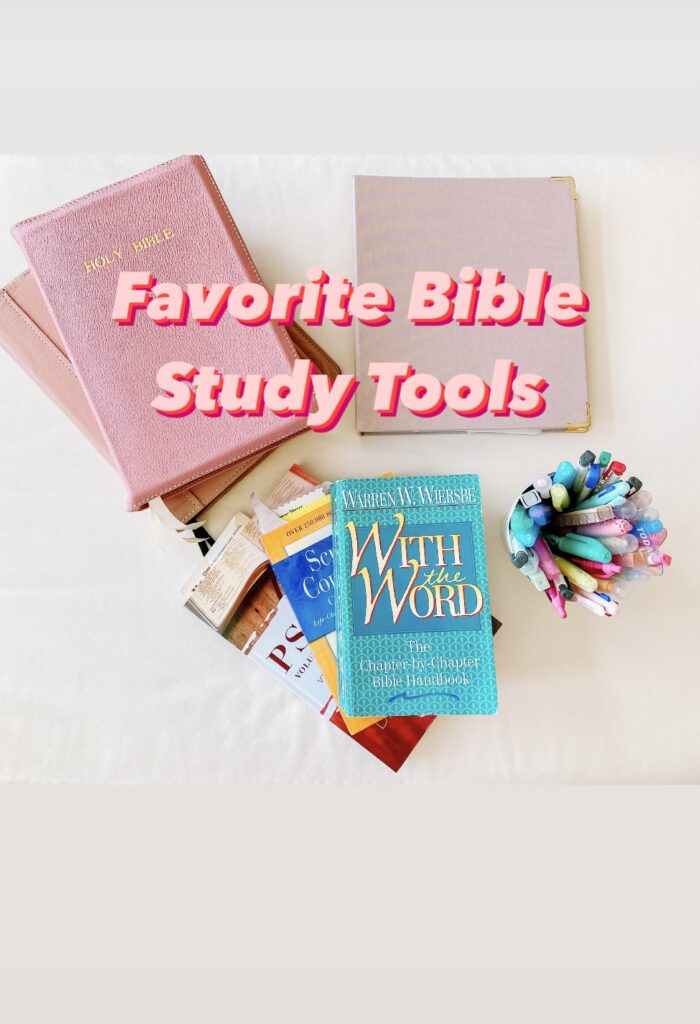 My Favorite Bible Study Tools - The Healthy Happy Woman
